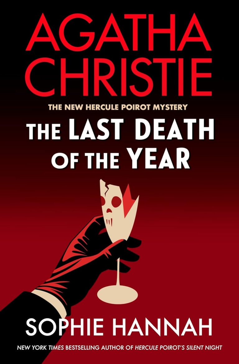 Review: The Last Death of the Year by Sophie Hannah (New Hercule Poirot ...
